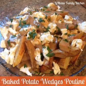 Baked Potato Wedges Poutine