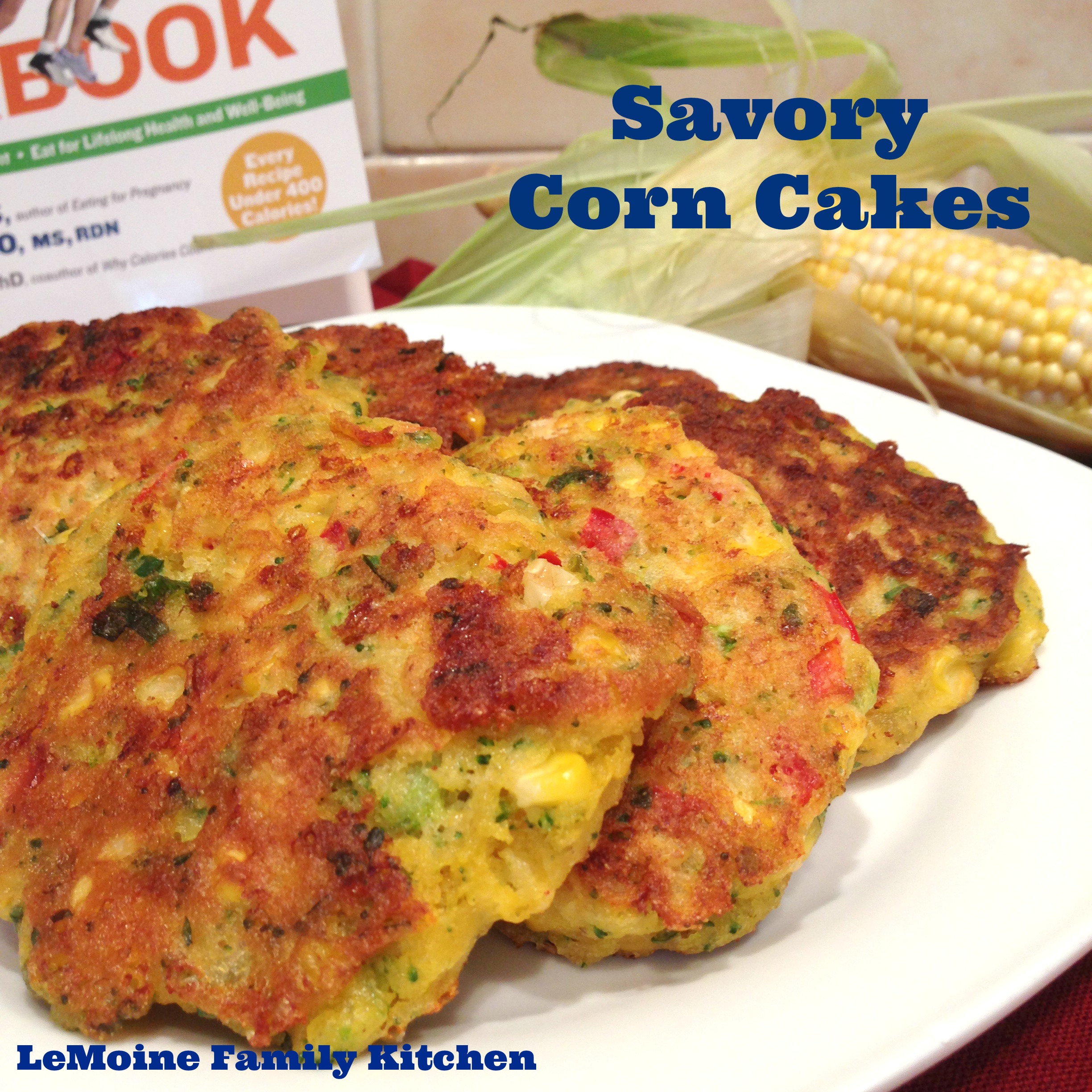 Savory Corn Cakes from Calories In Calories Out Cookbook